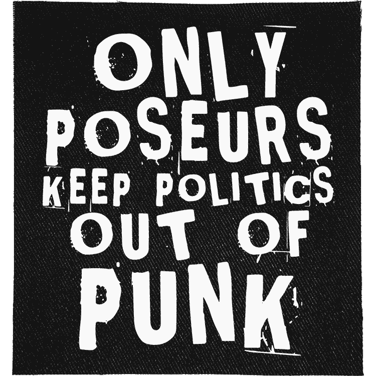 Poseurs Keep Politics Out of Punk Patch by Chaos Creations
